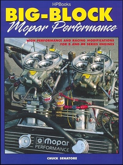 Big-Block Mopar Performance: B, RB Series Engine | Chuck Senatore